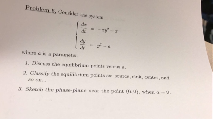Solved Consider the system { dx/dt = -xy^2 - x dy/dt = y^2 | Chegg.com