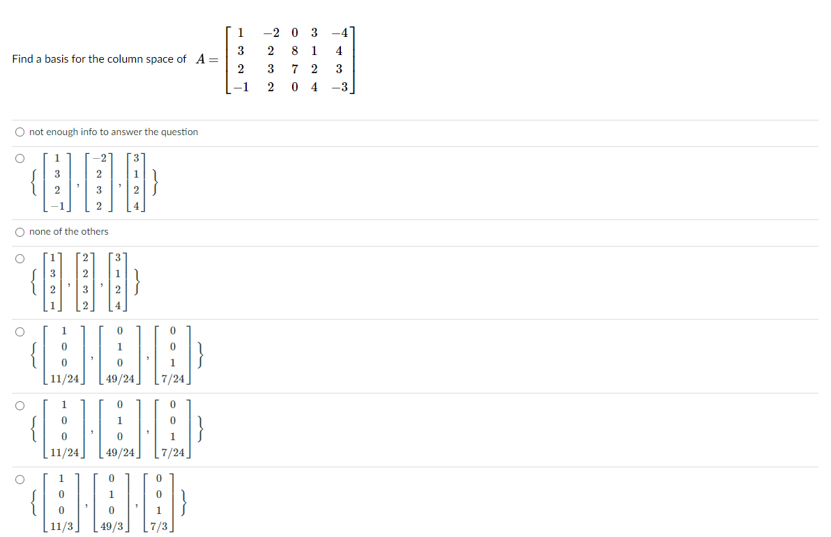 Solved -4 1 3 -2 0 3 2 8 1 3 7 2 4 Find a basis for the | Chegg.com