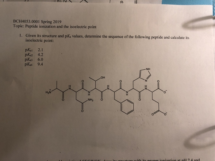 BCH4053.0001 Spring 2019 Given its structure and pKa | Chegg.com