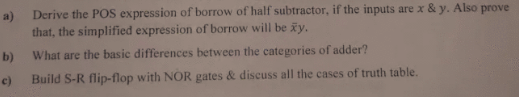Solved a) b) c) Derive the POS expression of borrow of half | Chegg.com
