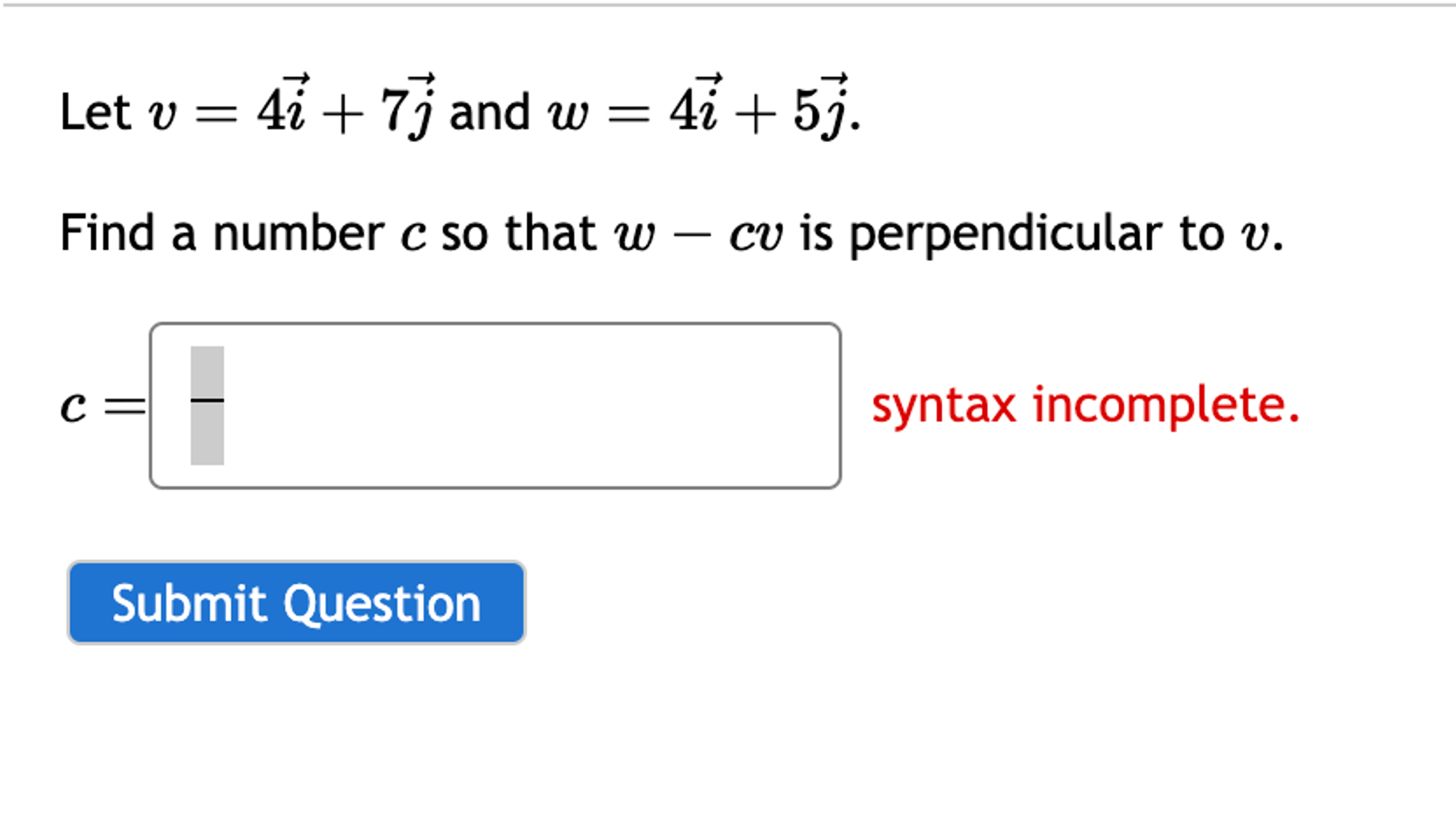 Solved Let v=4vec(i)+7vec(j) ﻿and w=4vec(i)+5vec(j).Find a | Chegg.com