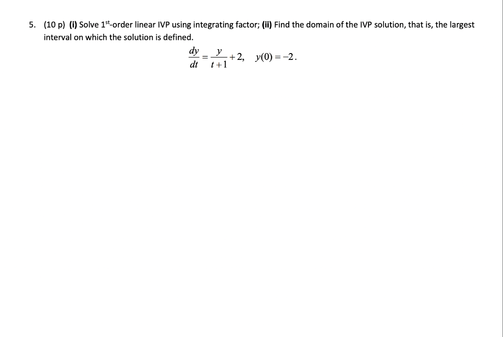 Solved (10 p) (i) Solve 1 1tt-order linear IVP using | Chegg.com