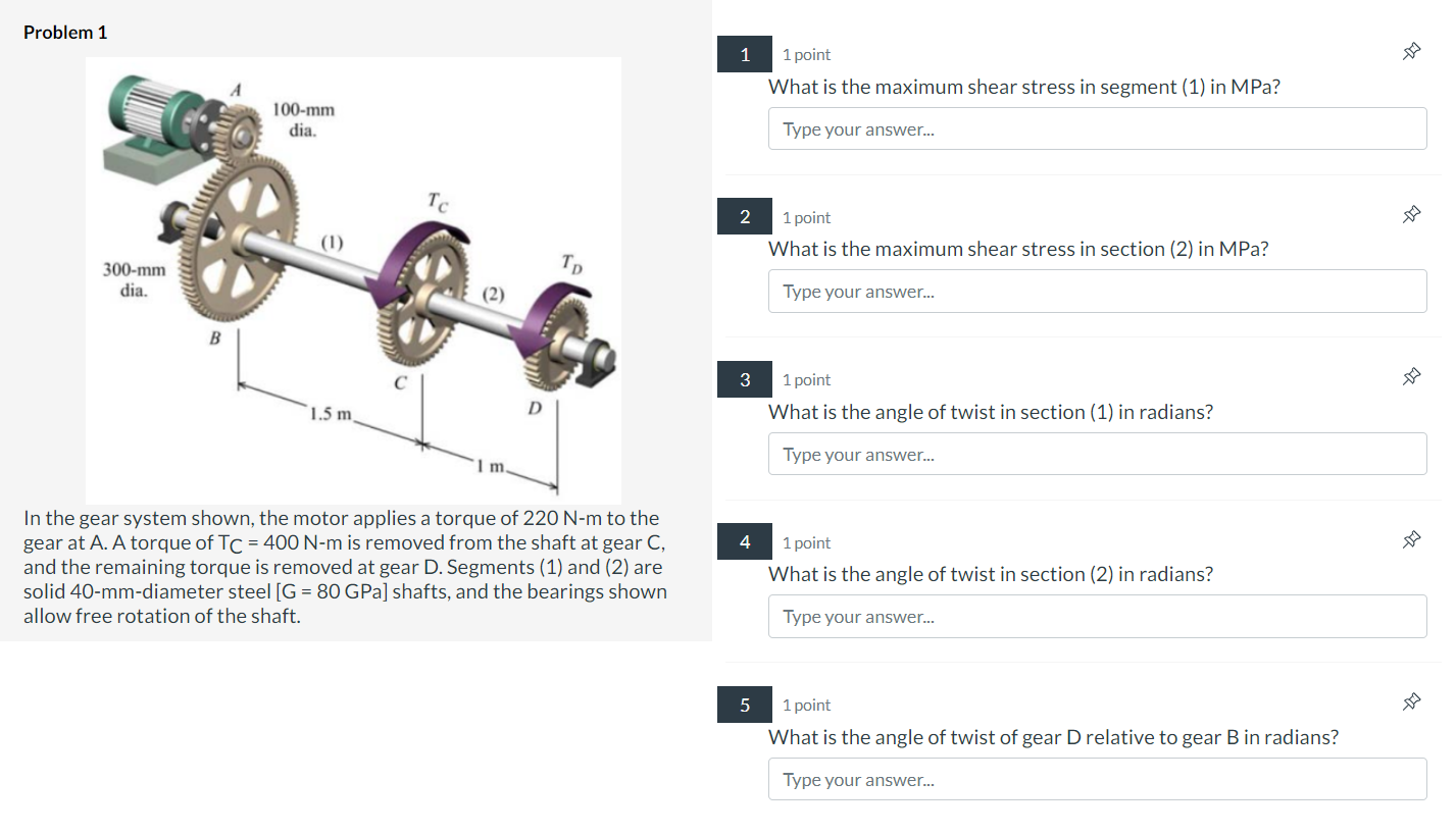 Solved Problem 1 1 1 point What is the maximum shear stress | Chegg.com Solved Problem 1 1 1 point What is the maximum shear stress | Chegg.com
