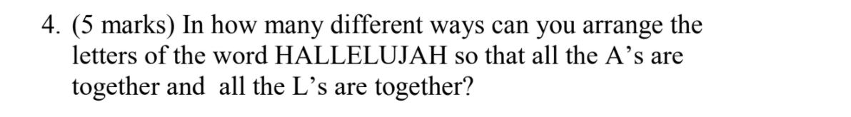 Solved 4. (5 marks) In how many different ways can you | Chegg.com