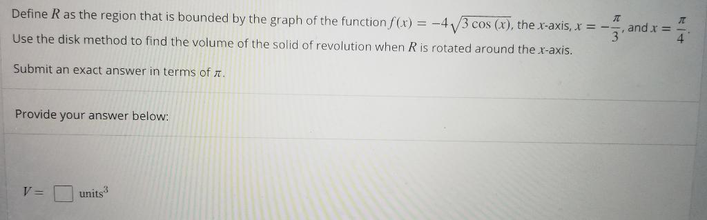 Solved Define R as the region that is bounded by the graph | Chegg.com