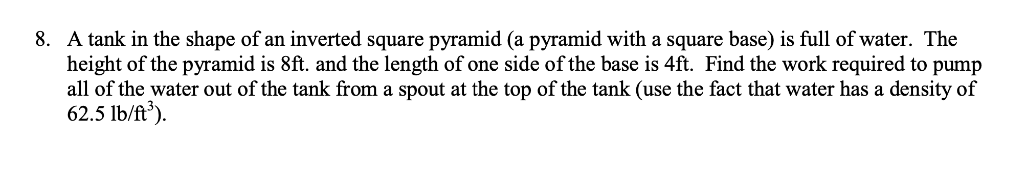 Solved A tank in the shape of an inverted square pyramid (a | Chegg.com