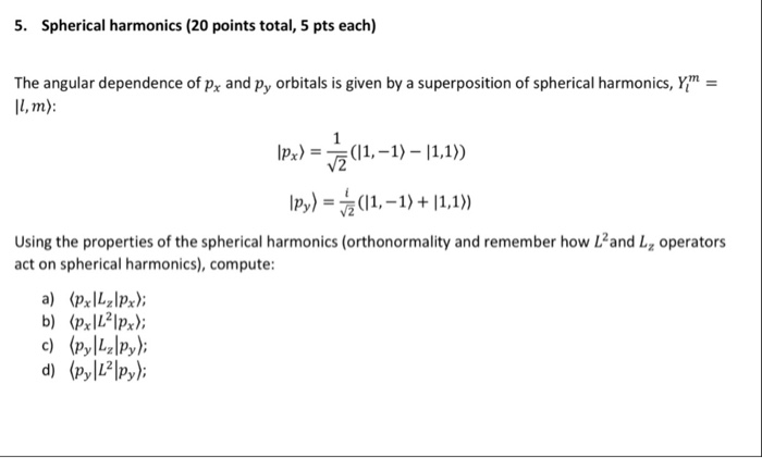Solved 5. Spherical harmonics (20 points total, 5 pts each) | Chegg.com