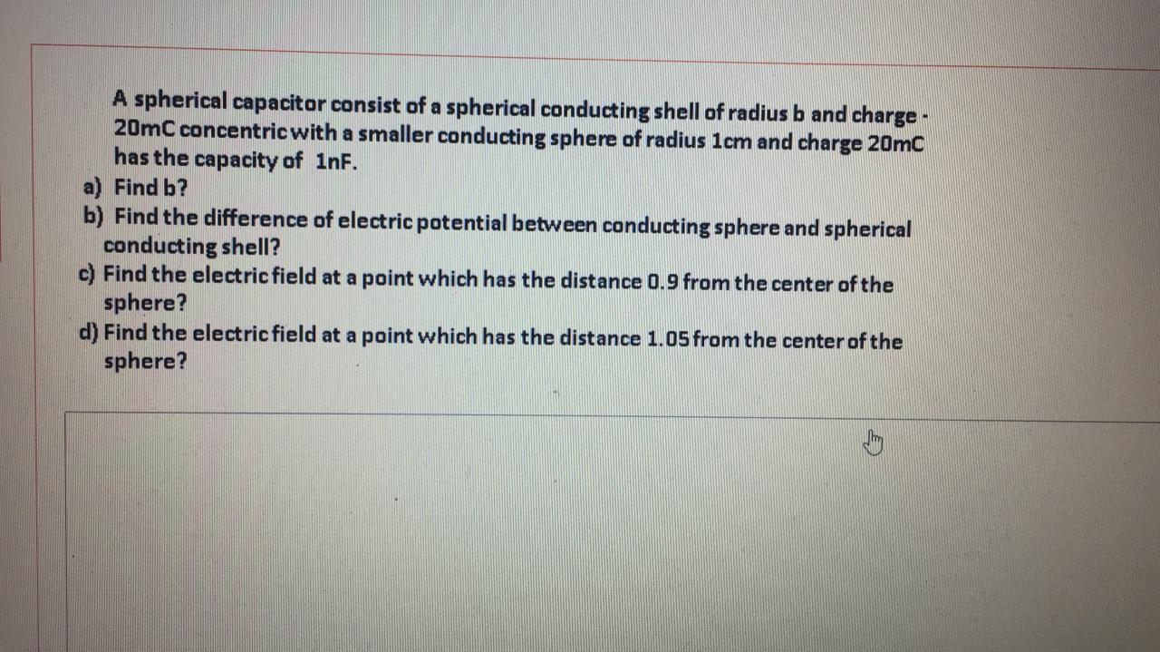 Solved A spherical capacitor consist of a spherical | Chegg.com