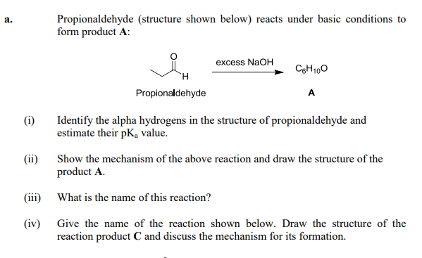 Solved a. Propionaldehyde (structure shown below) reacts | Chegg.com
