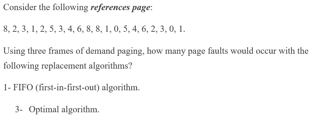 Solved Consider the following references page: 8, 2, 3, 1, | Chegg.com