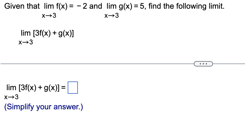 Solved Given that limx→3f(x)=−2 and limx→3g(x)=5, find the | Chegg.com