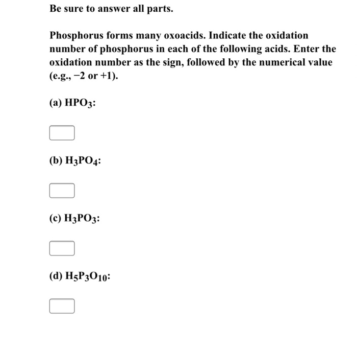 Solved Be sure to answer all parts. Phosphorus forms many | Chegg.com