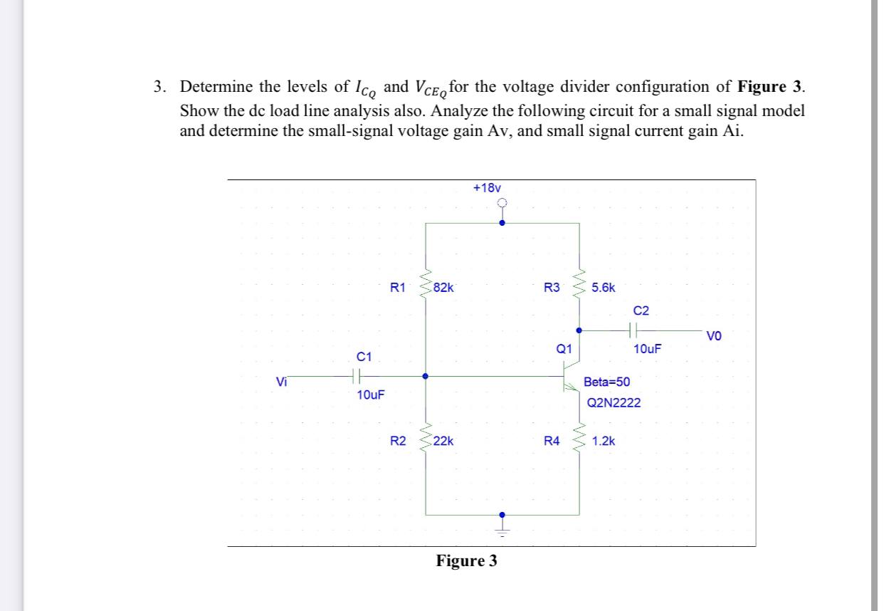Solved 3. Determine the levels of ICQ and VCEQ for the | Chegg.com