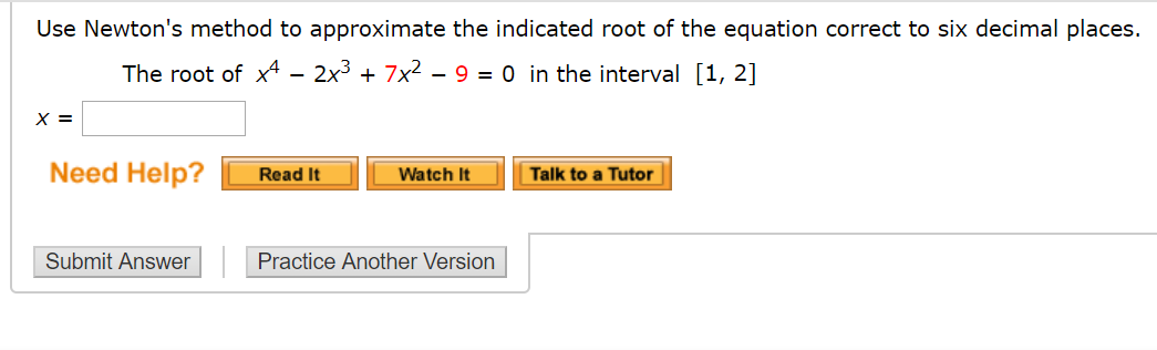 Solved Use Newton's method to approximate the indicated root | Chegg.com