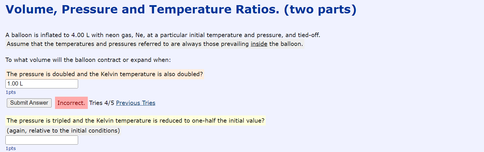 Solved Volume, Pressure and Temperature Ratios. (two parts) | Chegg.com