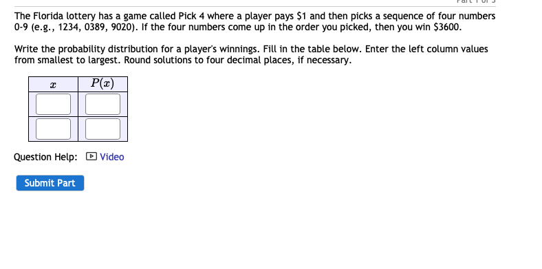 Solved The Florida lottery has a game called Pick 4 where a | Chegg.com