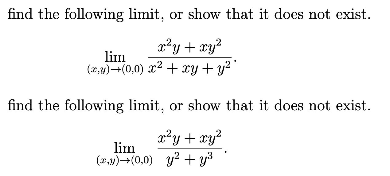 Solved find the following limit, or show that it does not | Chegg.com