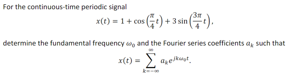 Solved For the continuous-time periodic signal | Chegg.com