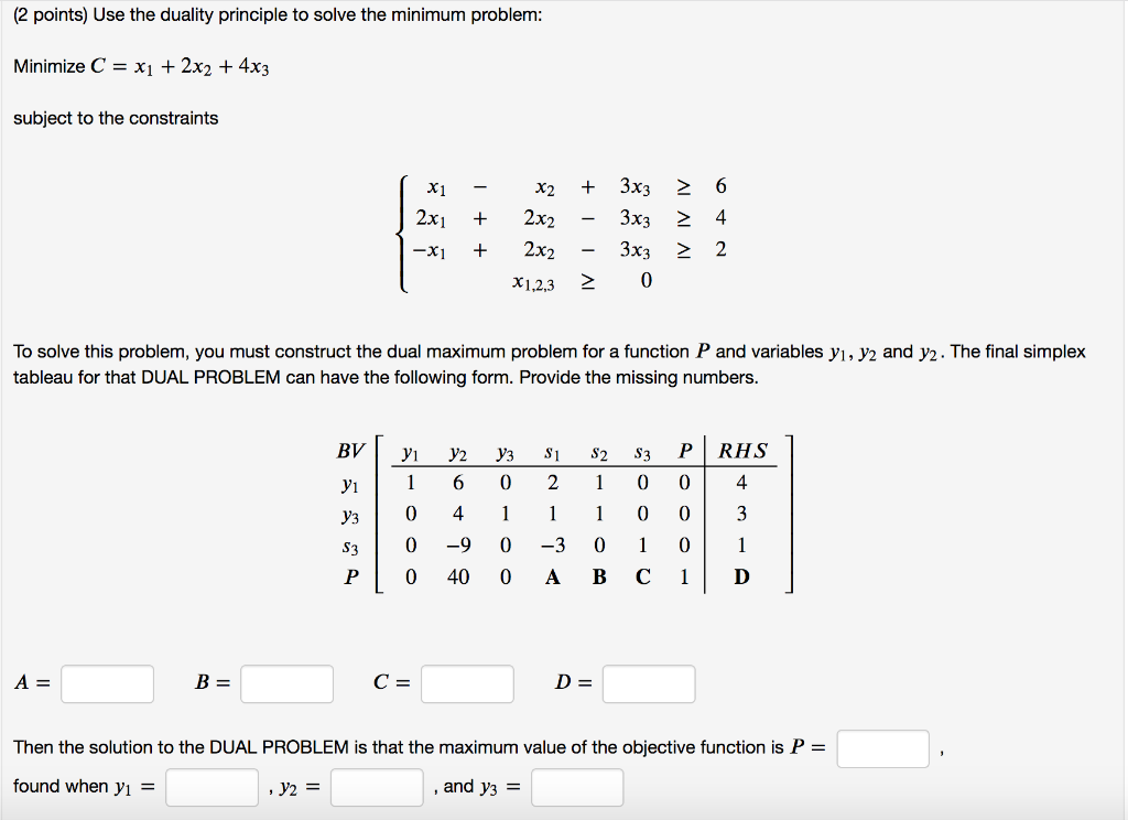 Solved (2 points) Use the duality principle to solve the | Chegg.com