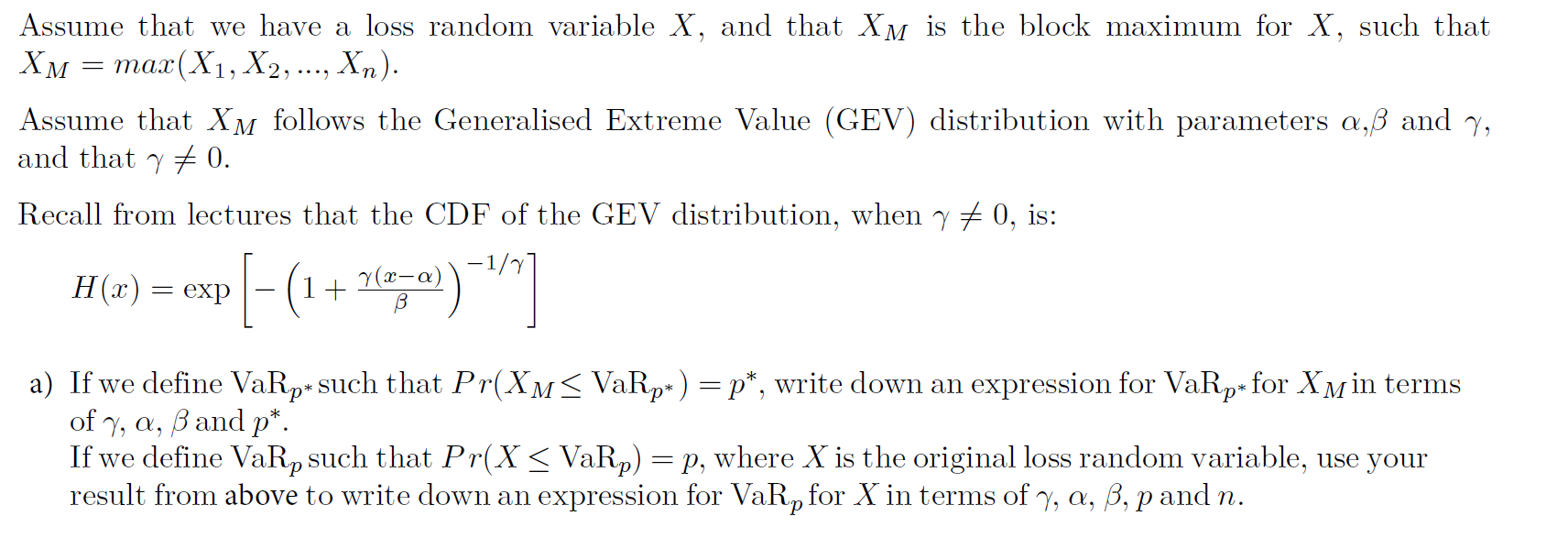 Solved Assume that we have a loss random variable X, and | Chegg.com