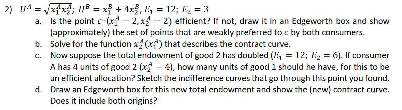 Solved = = a. = 2) UA = (x4x4; UB = x + 4x2, E1 = 12; E2 = 3 | Chegg.com