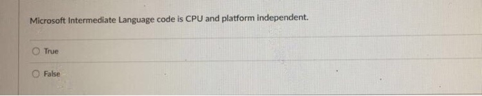 Solved Microsoft Intermediate Language code is CPU and | Chegg.com
