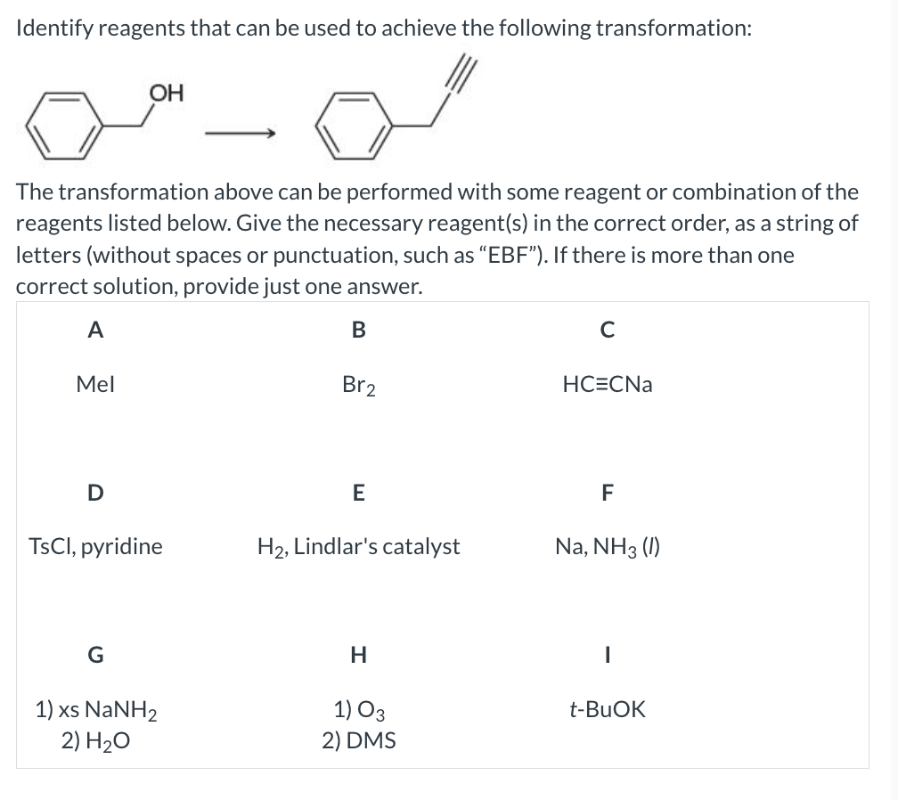 Solved Identify reagents that can be used to achieve the | Chegg.com