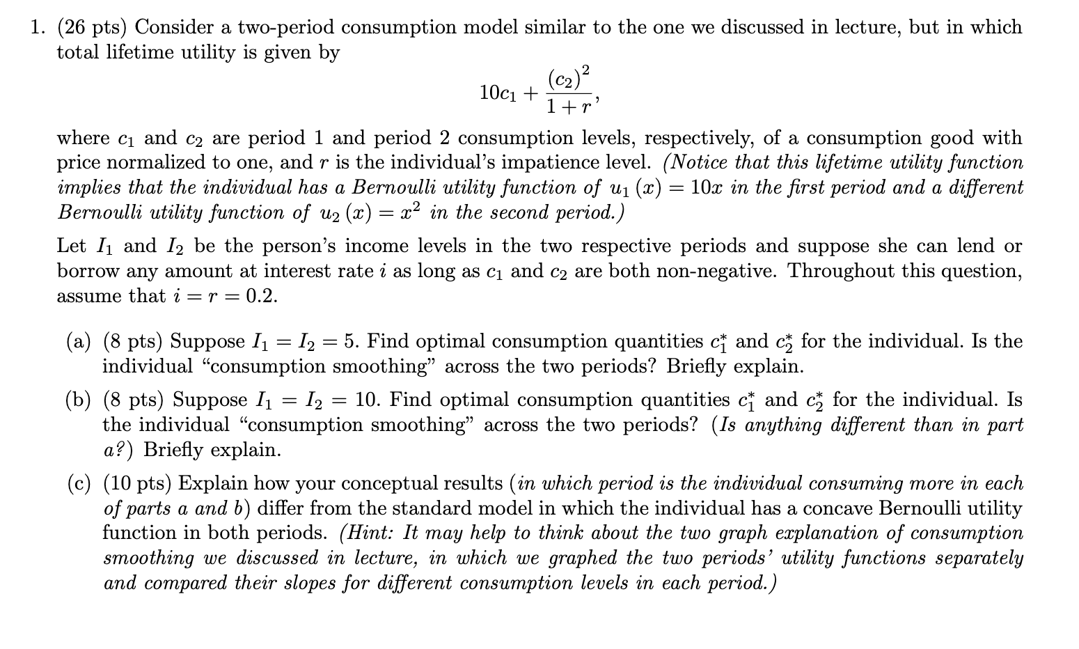 Solved 1. (26 pts) Consider a two-period consumption model | Chegg.com