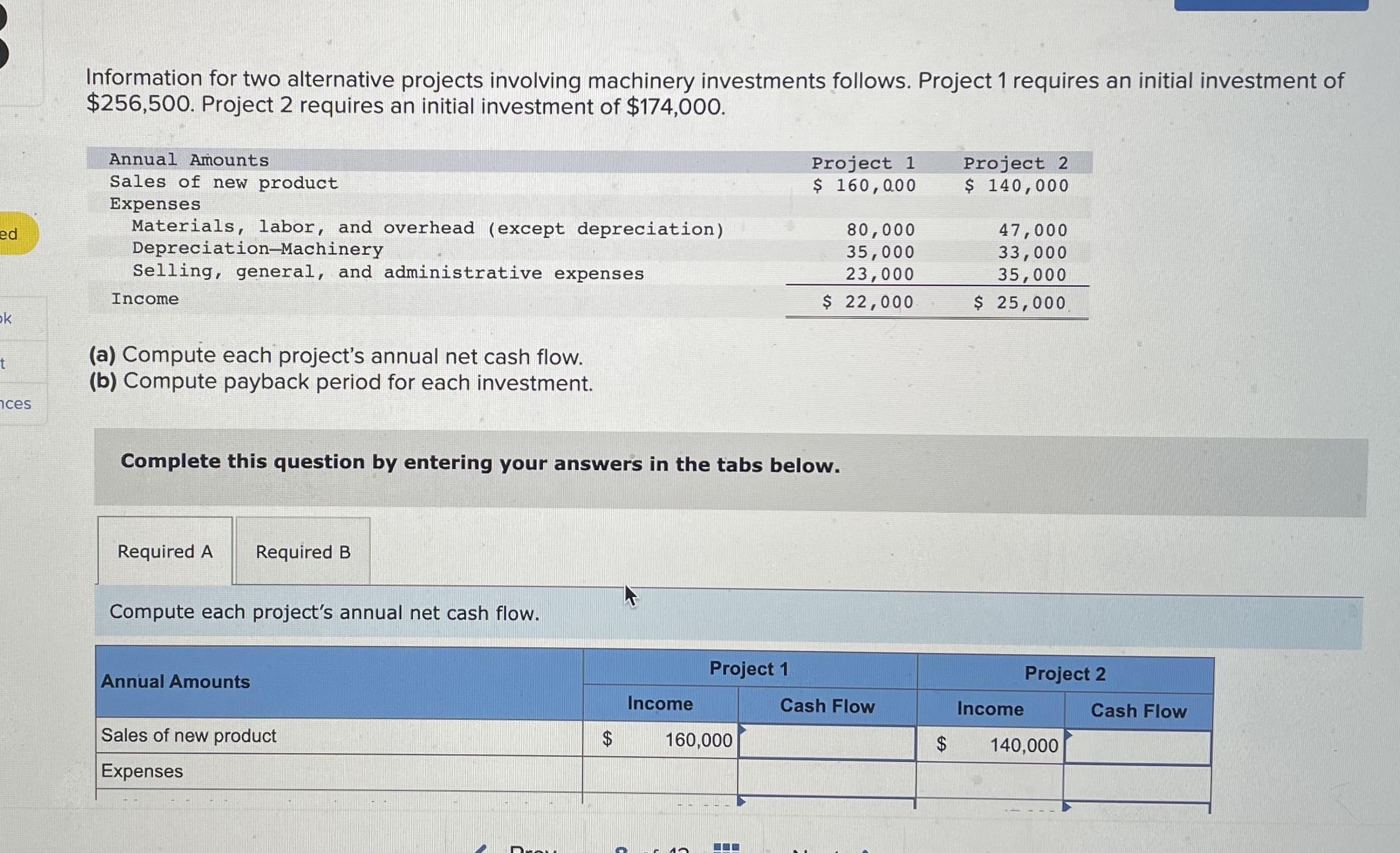 Solved \r\n(a) Compute each project's annual net cash flow. | Chegg.com
