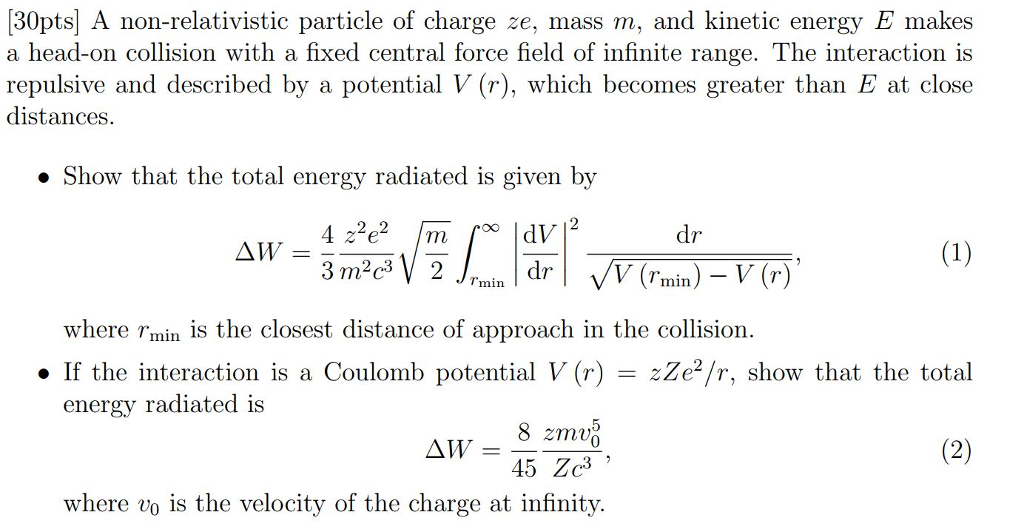 Solved 30pts] A non-relativistic particle of charge ze, mass | Chegg.com