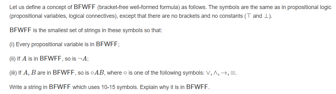 Solved Let us define a concept of BFWFF (bracket-free | Chegg.com