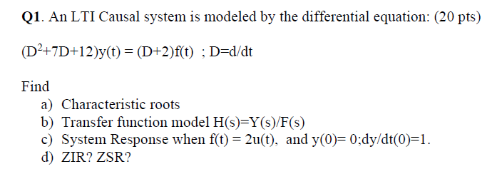 Solved Q1. An LTI Causal system is modeled by the | Chegg.com