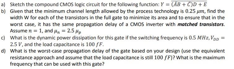 Solved a) Sketch the compound CMOS logic circuit for the | Chegg.com