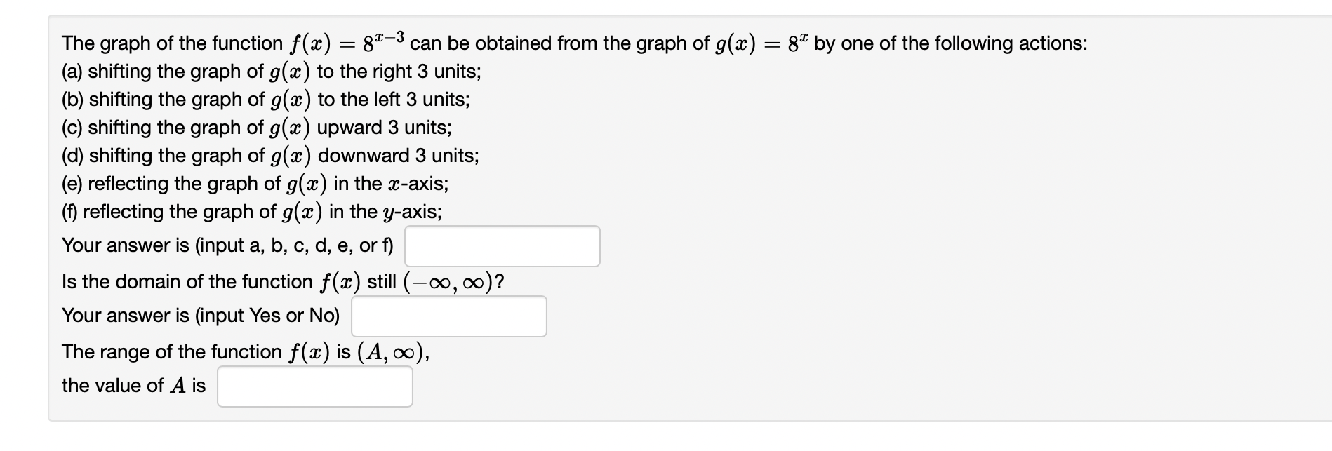 Solved The graph of the function f(x)=8x−3 can be obtained | Chegg.com
