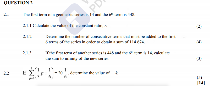 Solved 2.1 The first term of a geometric series is 14 and | Chegg.com