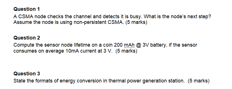 Solved Question 1 A CSMA node checks the channel and detects | Chegg.com