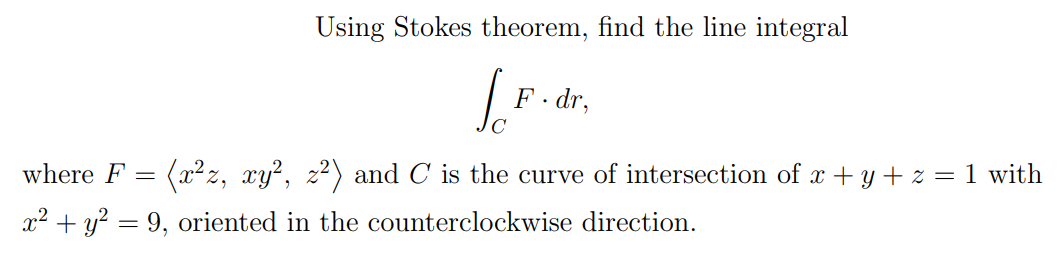 Solved Using Stokes theorem, find the line integral lo F.dr. | Chegg.com