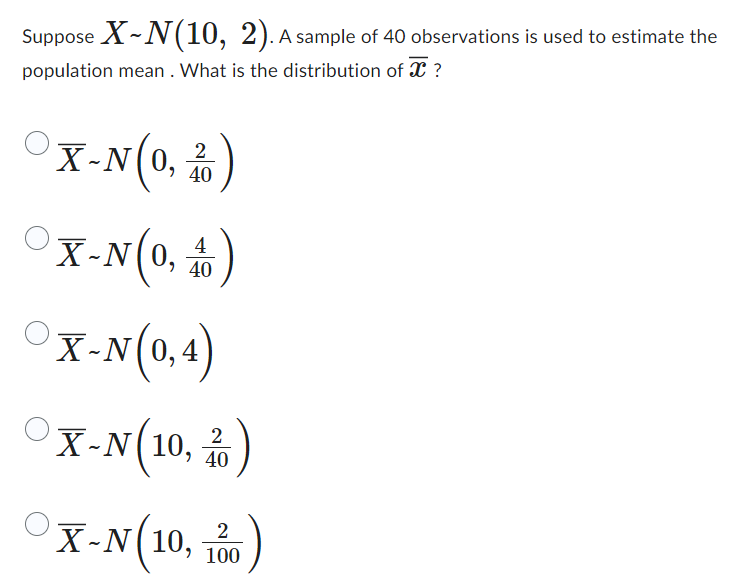 Suppose x∼N(10,2). ﻿A sample of 40 ﻿observations is | Chegg.com
