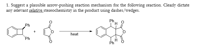 Solved 1. Suggest a plausible arrow-pushing reaction | Chegg.com