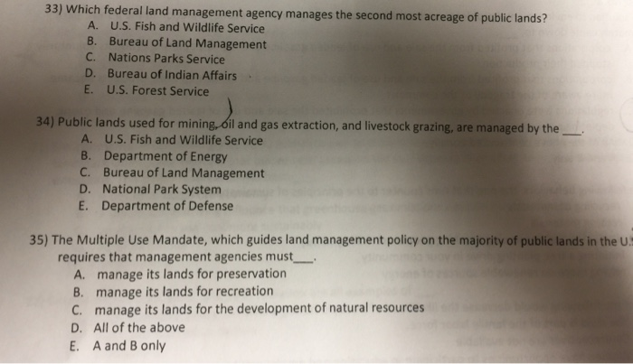 Solved 33) Which federal land management agency manages the | Chegg.com