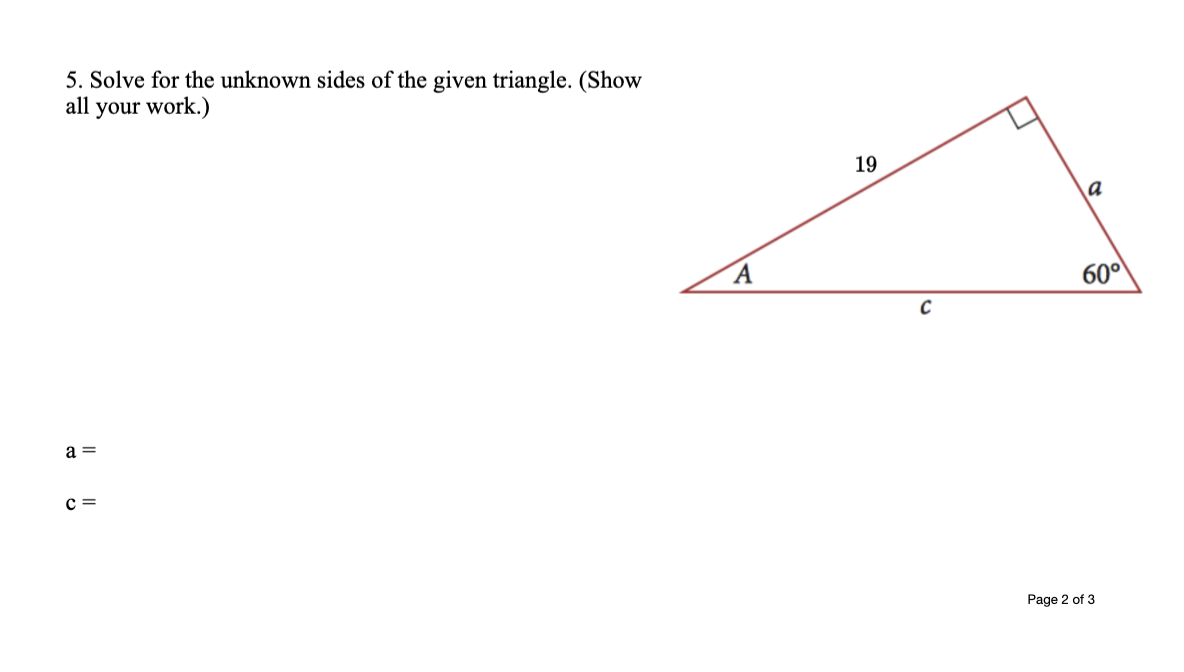 Solved Solve for the unknown sides of the given triangle. | Chegg.com