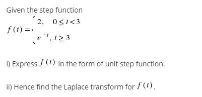 Solved Given the step function 2, 0 | Chegg.com