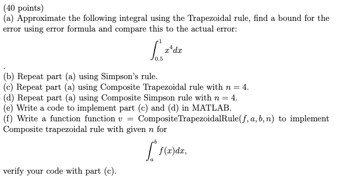 Solved (40 points) (a) Approximate the following integral | Chegg.com