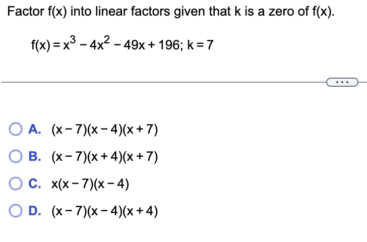 Solved Factor f(x) into linear factors given that k is a | Chegg.com
