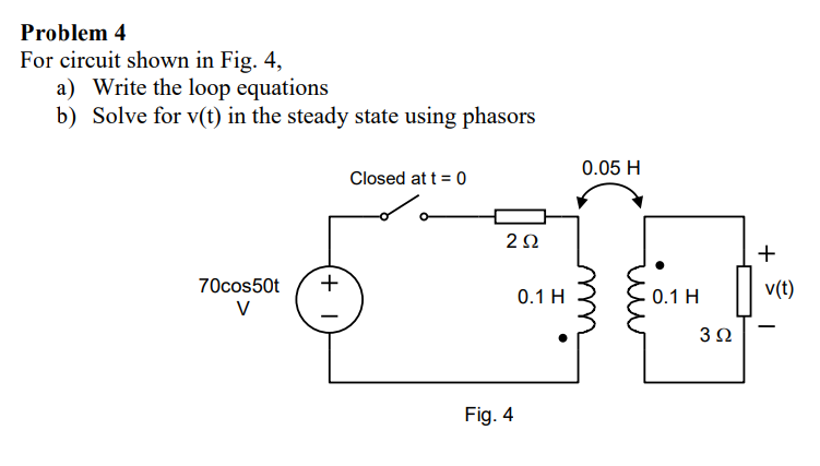 Solved Problem 4For circuit shown in Fig. 4,a) ﻿Write the | Chegg.com