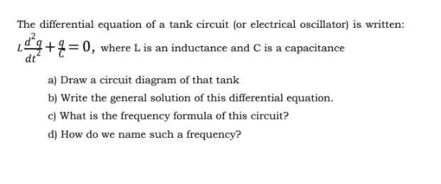 Solved The differential equation of a tank circuit (or | Chegg.com