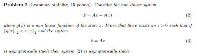 Problem 2 (Lyapunov stability, 15 points). Consider | Chegg.com