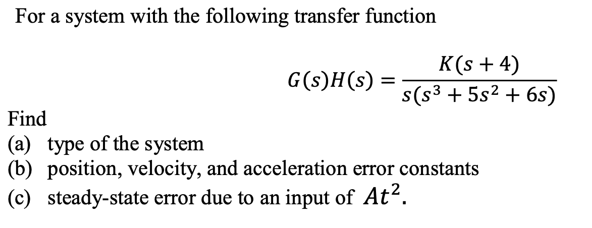 Solved For a system with the following transfer | Chegg.com