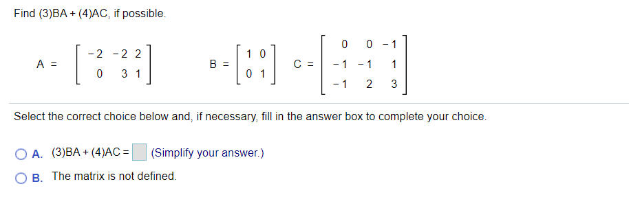 Solved Find (3)BA + (4)AC, if possible. + 0 0 - 1 -2 -2 2 A | Chegg.com