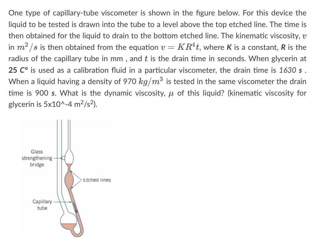 Solved One type of capillary-tube viscometer is shown in the | Chegg.com